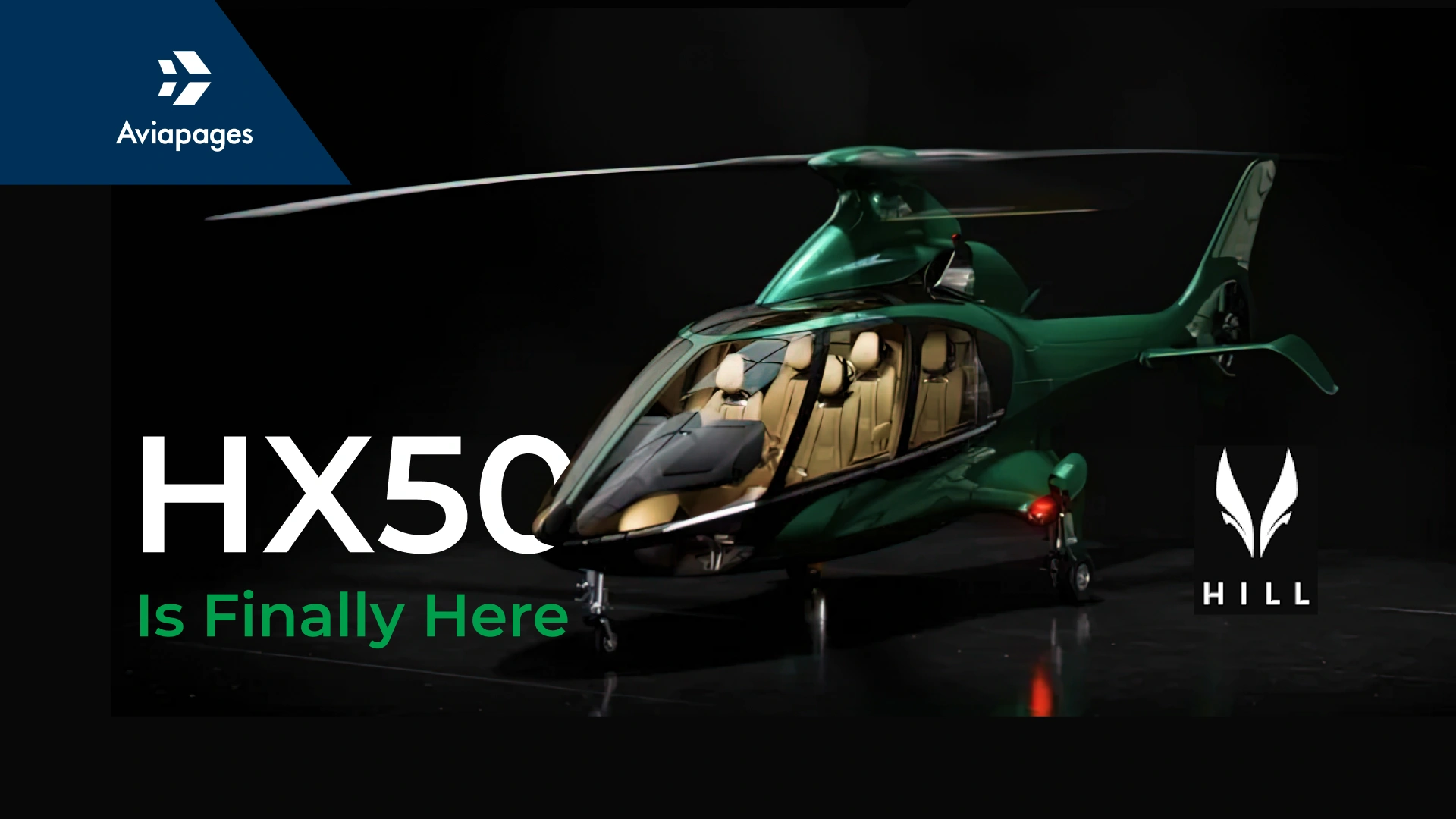 Buzz: Hill HX50 Helicopter Reveal, The Dream Helicopter is Finally Here!